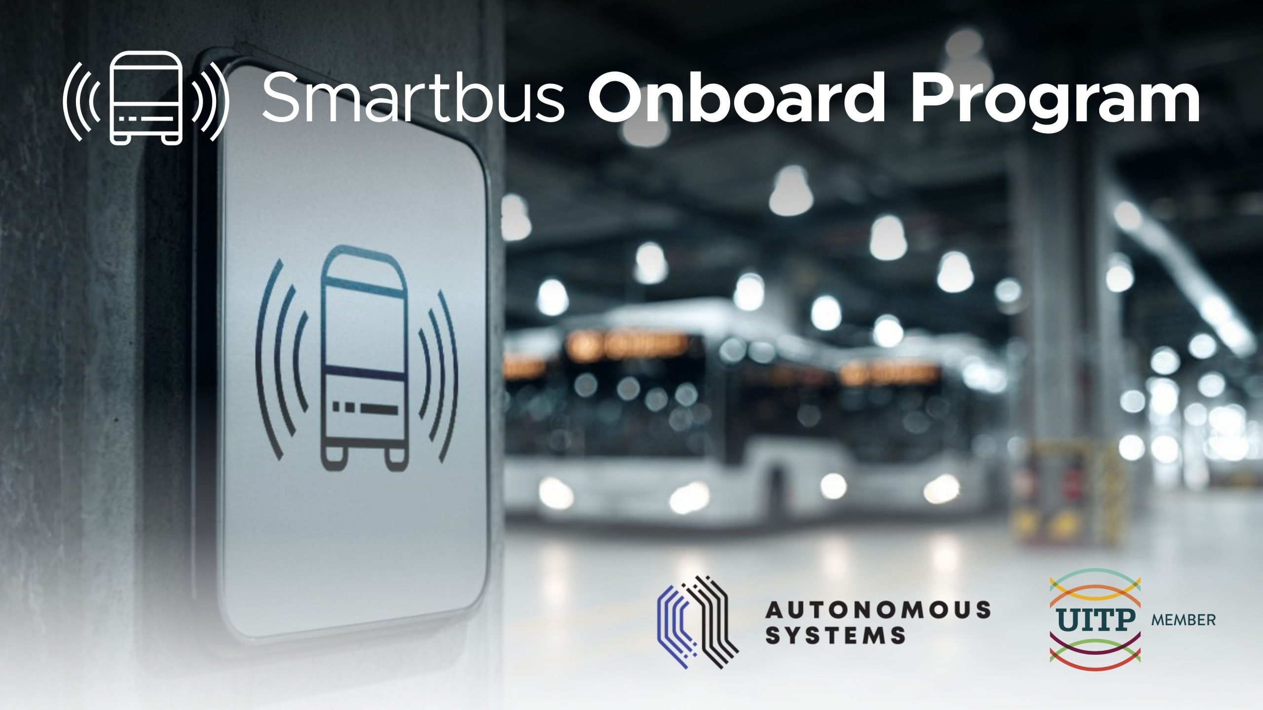 Autonomous Systems: depot-first autonomy for smartbuses